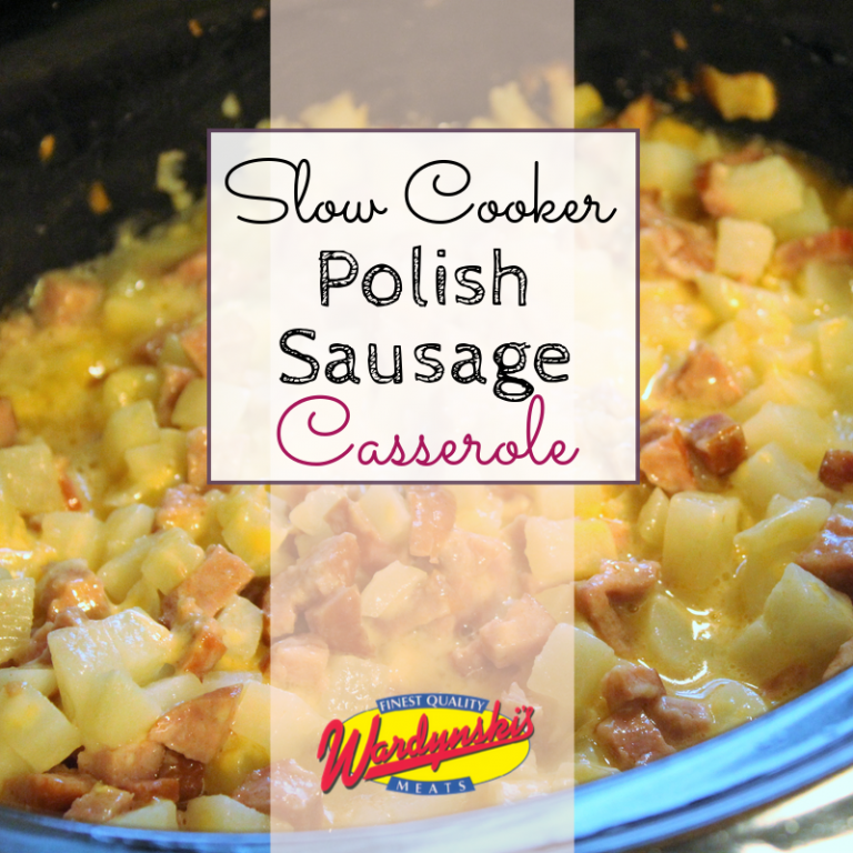 Slow Cooker Polish Sausage Casserole - F. Wardynski & Sons, Inc.